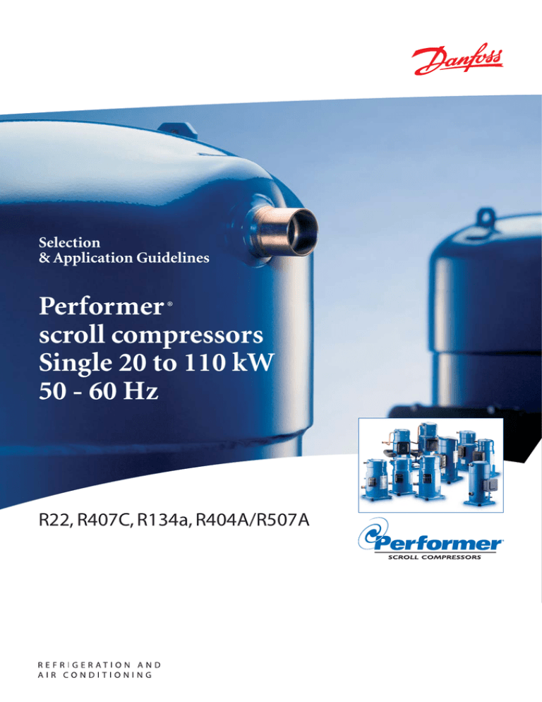 Performer ® scroll compressors Single 20 to 110 kW 50