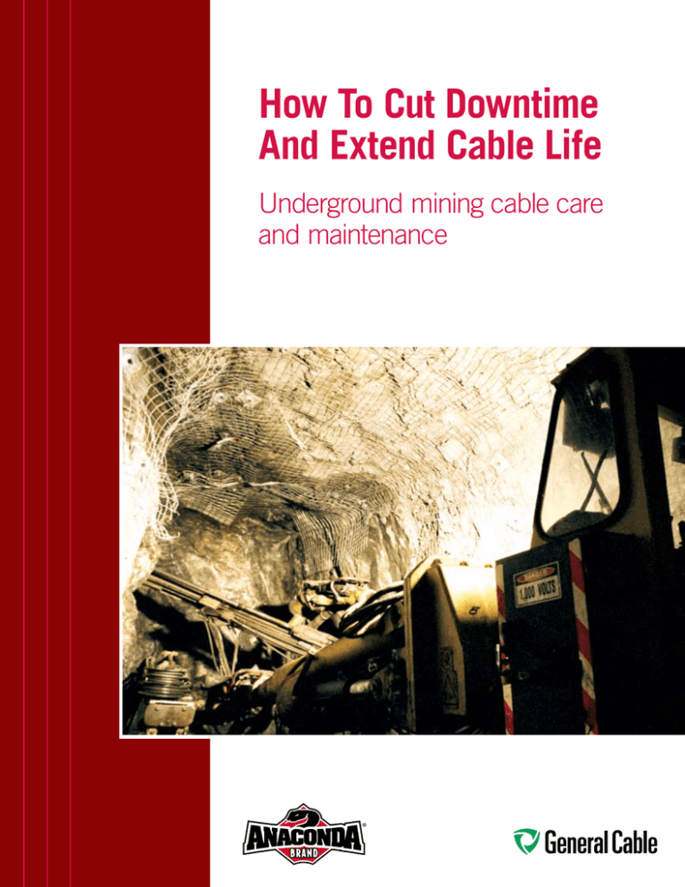How To Cut Downtime And Extend Cable Life