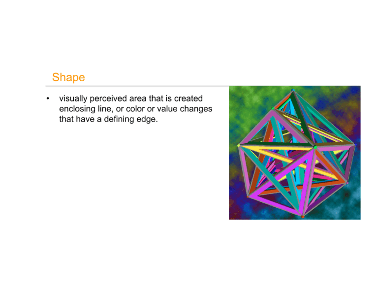 Visually Perceived Area That Is Created Enclosing Line Or Color Or