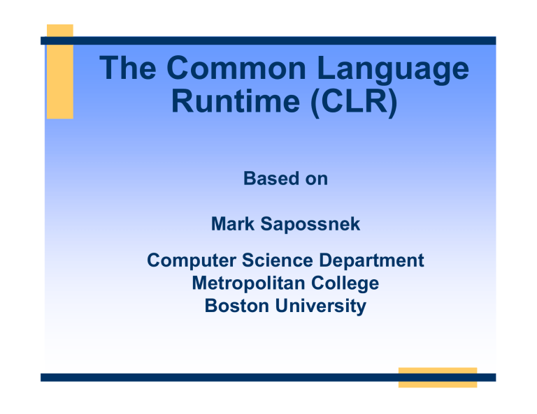 The Common Language Runtime CLR 
