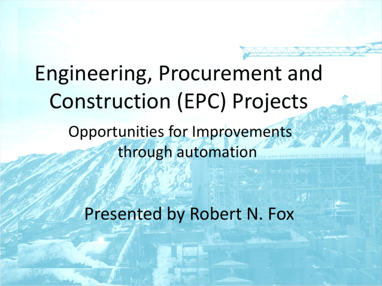 Engineering Procurement And Construction EPC Projects Engineering Procurement And Construction EPC Projects
