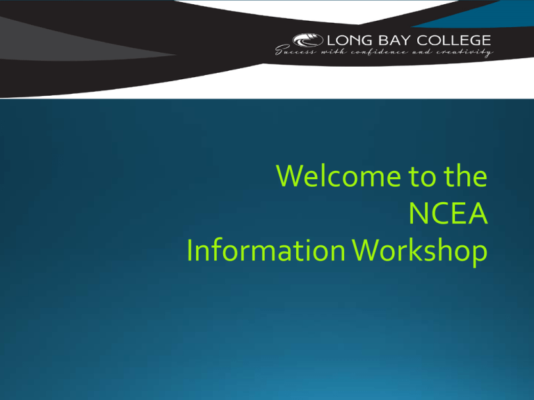 NCEA Parent Information NCEA Parent Information