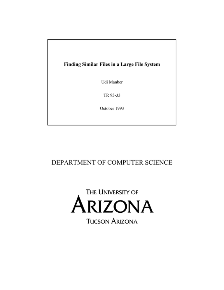 Finding Similar Files In A Large File System Finding Similar Files In A Large File System