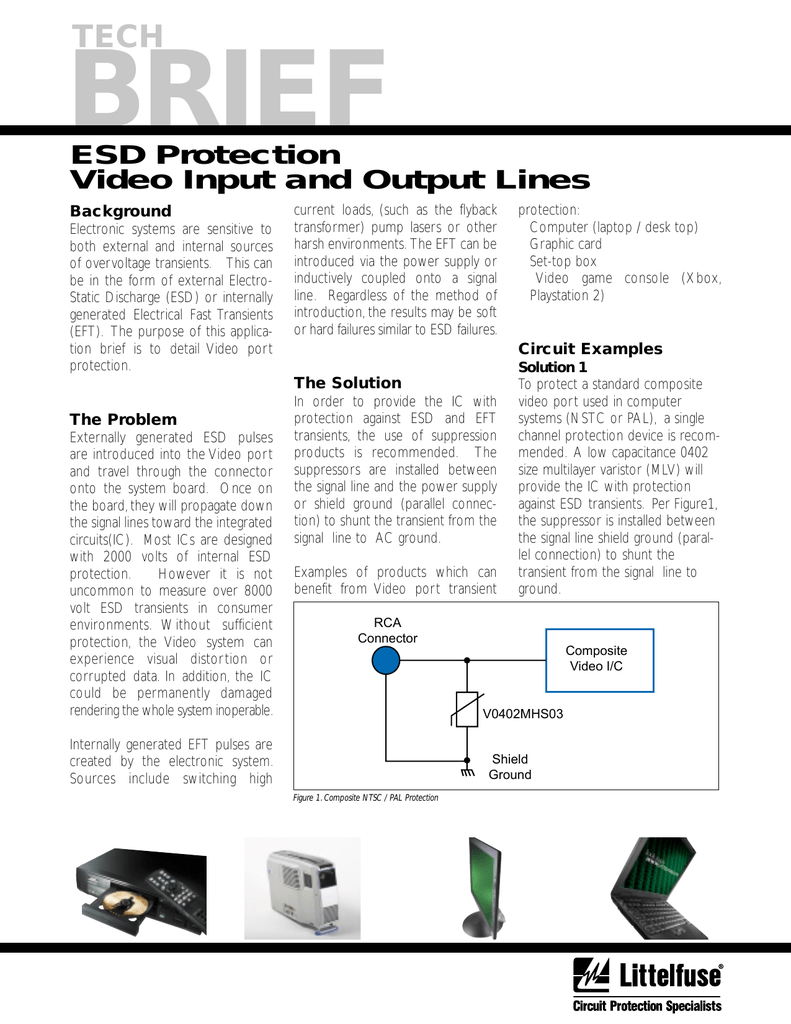 ESD Protection Video Input and Output Lines TECH BRIEF ESD Protection Video Input and Output Lines TECH BRIEF
