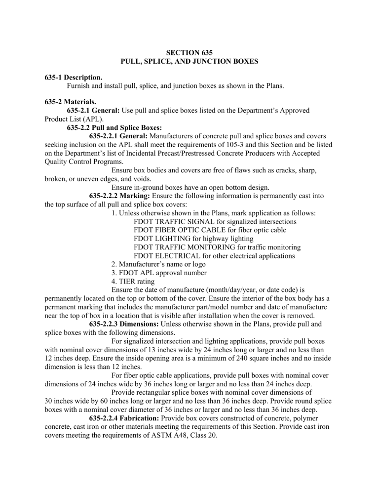 SECTION 635 PULL, SPLICE, AND JUNCTION BOXES 635