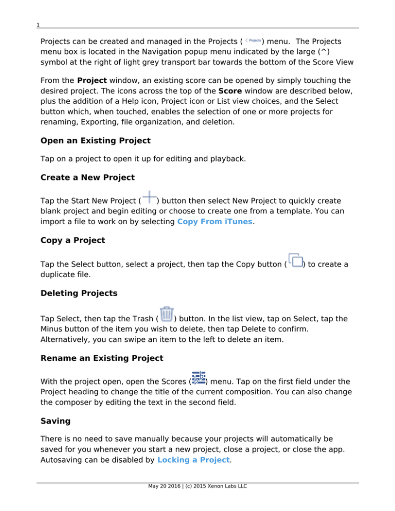Open an Existing Project Create a New Project Copy a Project