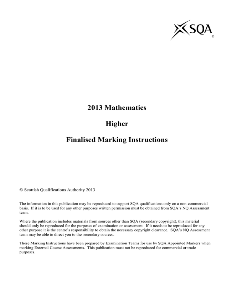 2013 Mathematics Higher Finalised Marking Instructions 2013 Mathematics Higher Finalised Marking Instructions