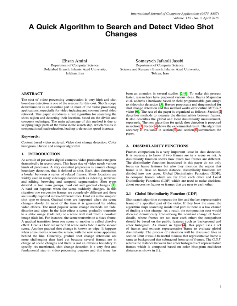 A Quick Algorithm to Search and Detect Video Shot Changes A Quick Algorithm to Search and Detect Video Shot Changes