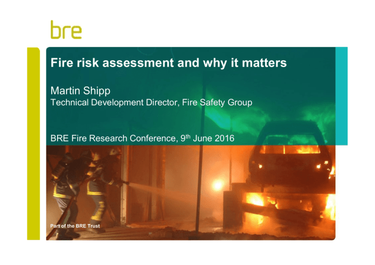 Fire risk assessment and why it matters - Martin Shipp