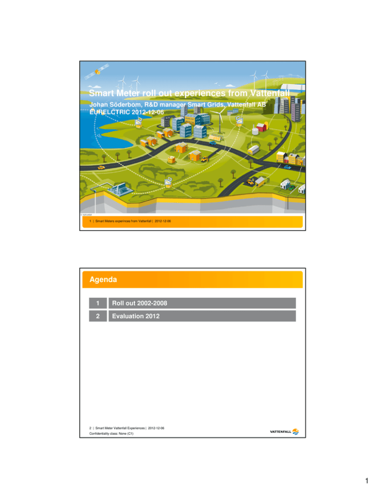 Smart Meter roll out experiences from Vattenfall