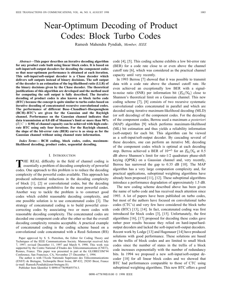 Near optimum Decoding Of Product Codes Block Turbo Codes Near optimum Decoding Of Product Codes Block Turbo Codes