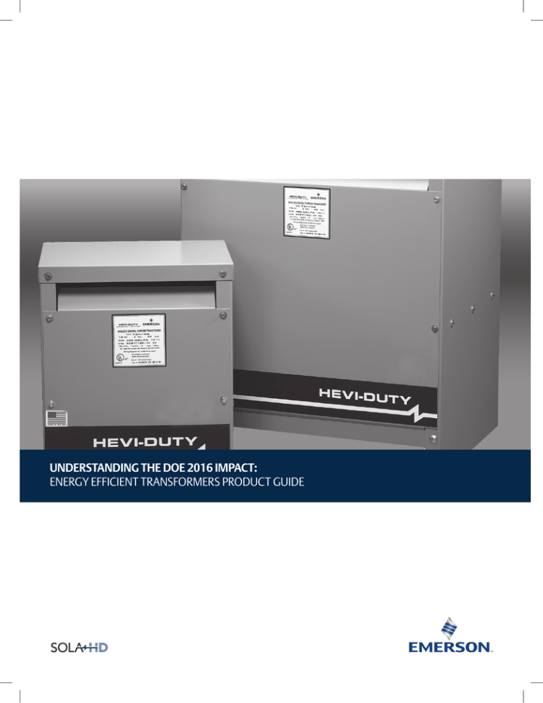 Product Guide: DOE 2016 Energy Efficient Transformers