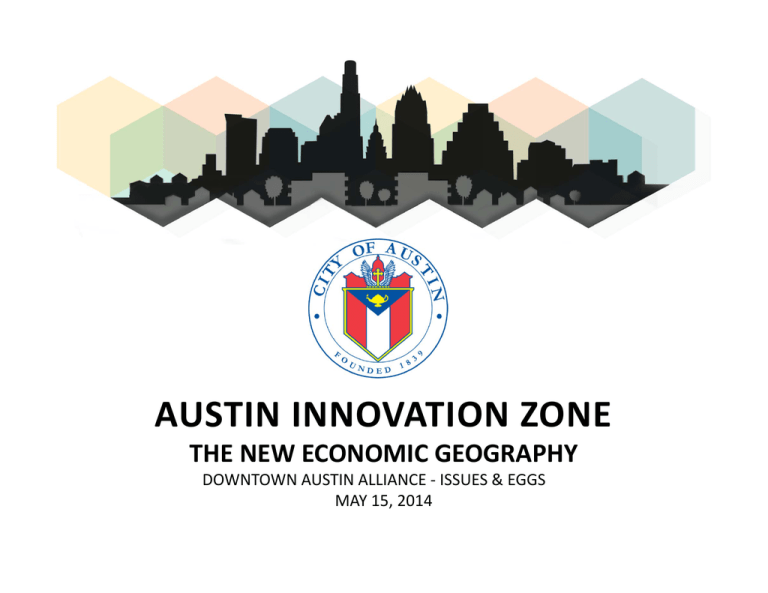 AUSTIN INNOVATION ZONE Downtown Austin