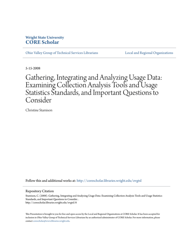 Gathering, Integrating and Analyzing Usage Data Gathering, Integrating and Analyzing Usage Data