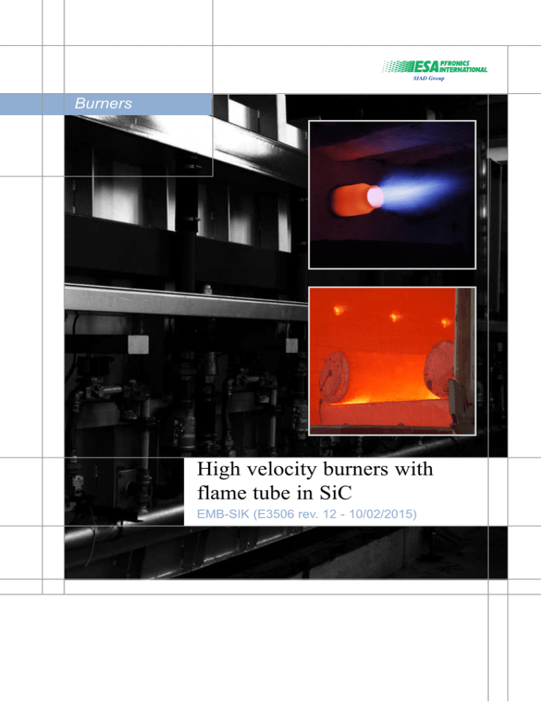 High velocity burners with flame tube in SiC