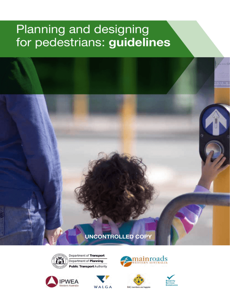 Planning and designing for pedestrians: guidelines
