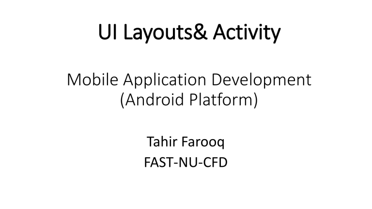 Android UI Layouts & Activity Presentation