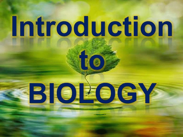 Introduction to Biology: Key Concepts & History