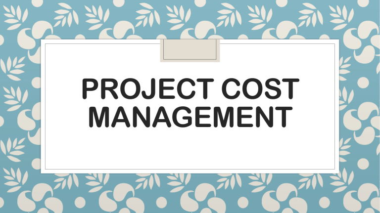 Project Cost Management