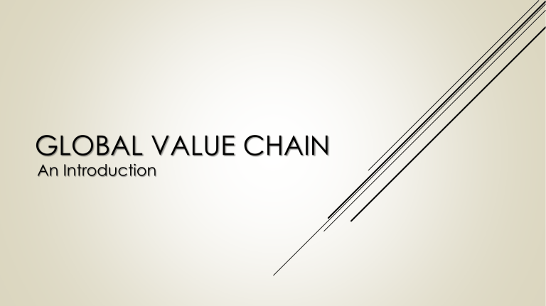 Global Value Chain: An Introduction