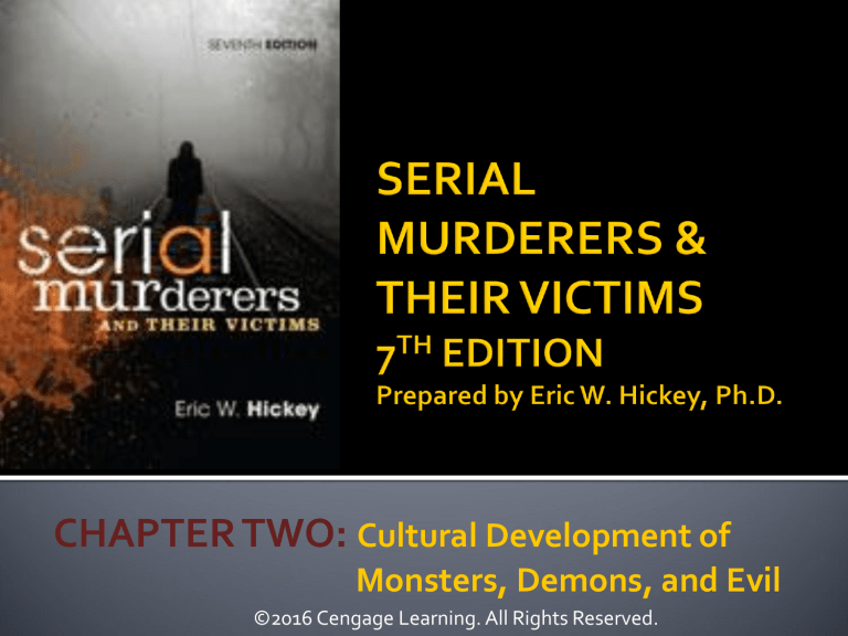 Cultural Development of Evil: Monsters, Demons, Murder