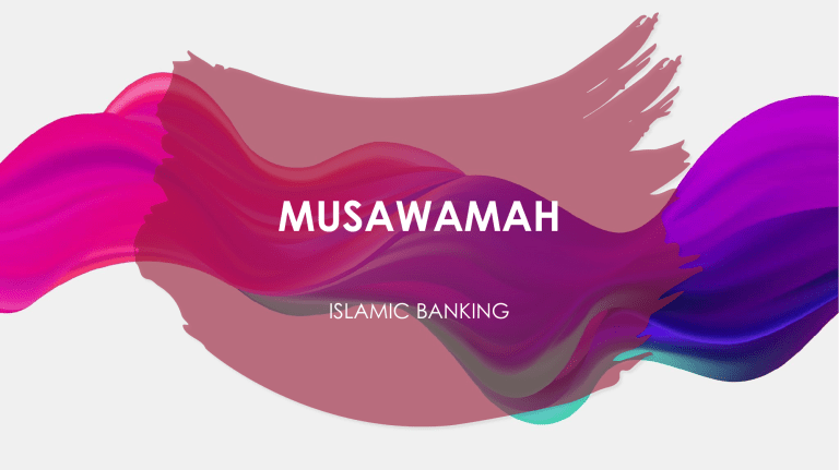 Musawamah: Islamic Banking Explained