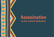 Assassination Poem Analysis by Don Lee (Haki Madhubuti)
