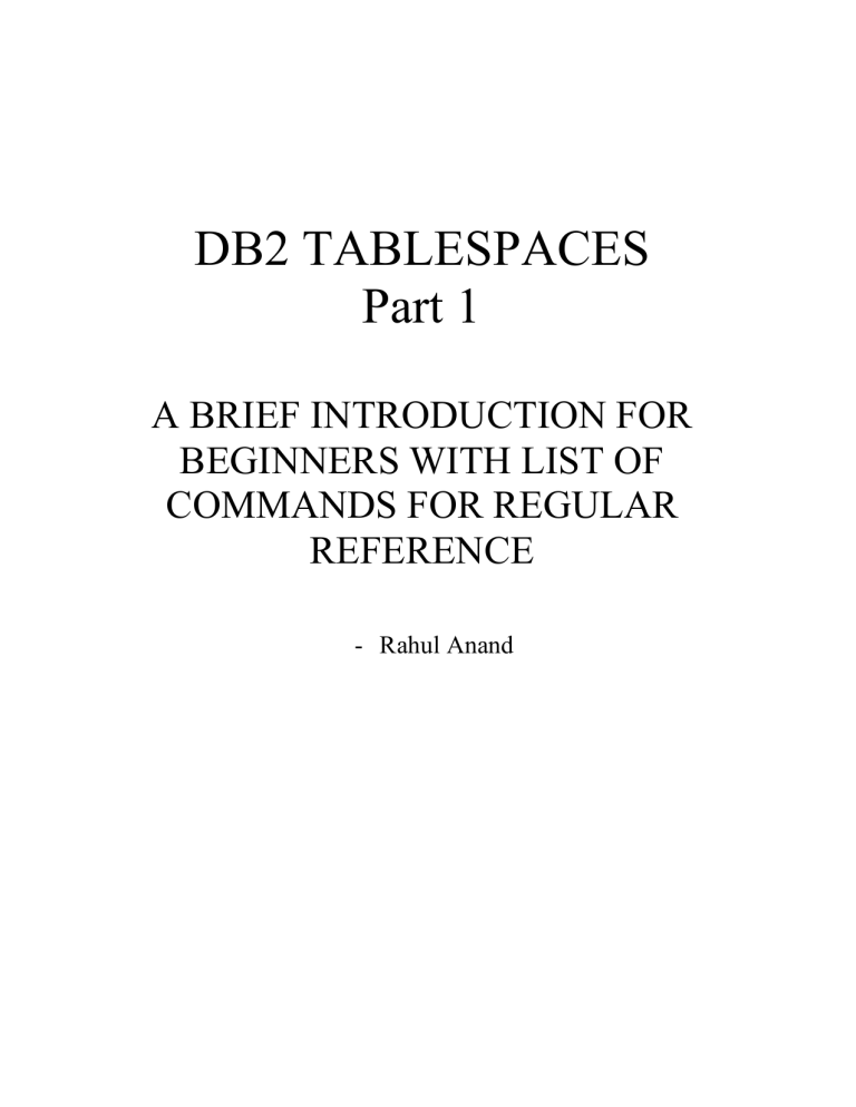 DB2 Tablespaces: A Beginner's Guide