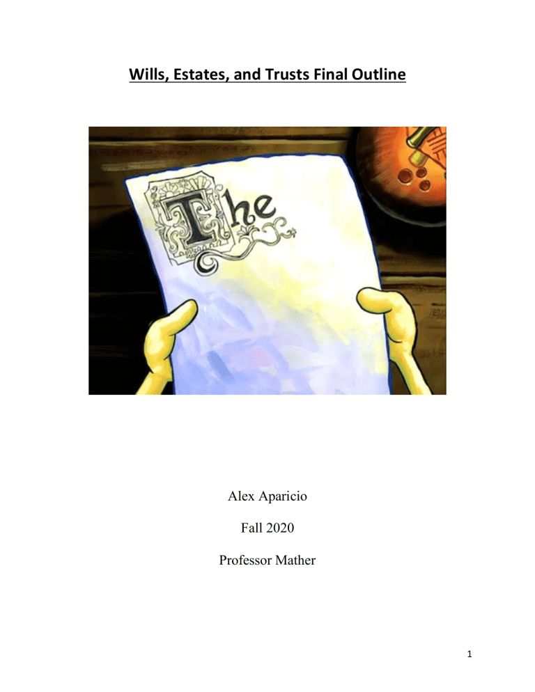 Wills, Estates, and Trusts Outline