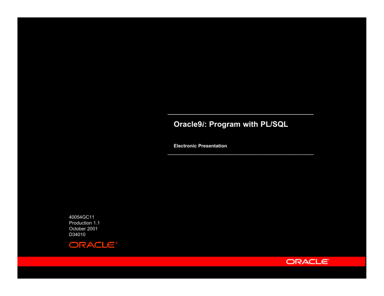 Oracle9i PL/SQL Programming: Course Presentation