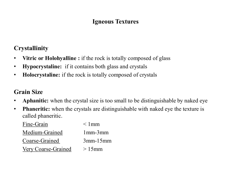 Igneous Rock Textures: Crystallinity & Grain Size
