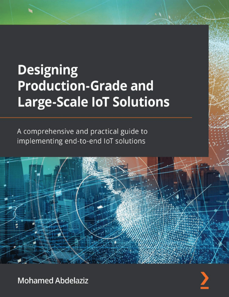 designing-production-grade-and-large-scale-iot-solutions-mohamed-abdelaziz-bibis-ir