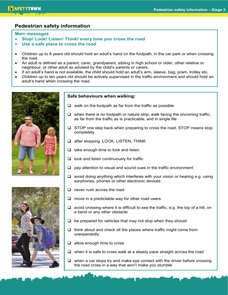 Pedestrian Safety: Stage 3 - Stop, Look, Listen, Think!
