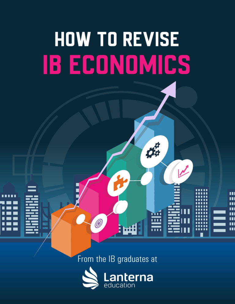 IB Economics Revision Guide Paper 1 2 3 Tips IB Economics Revision Guide Paper 1 2 3 Tips