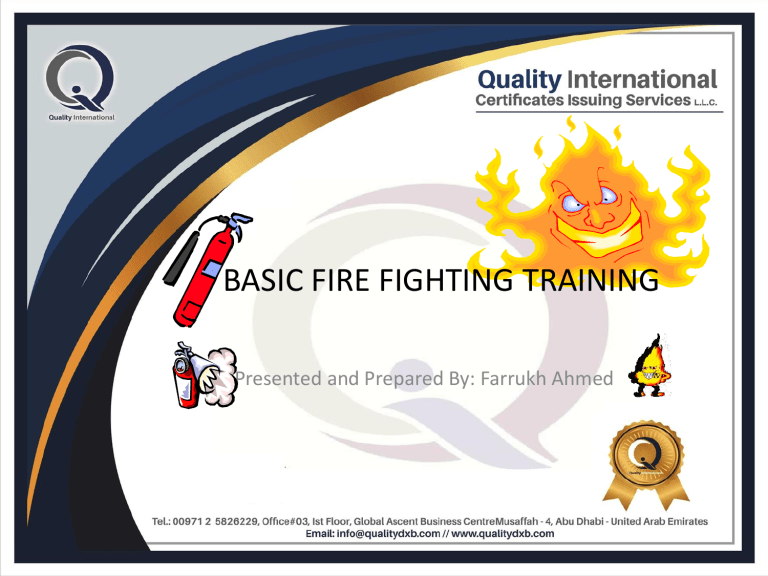 BASIC FIRE FIGHTING TRAINING BASIC FIRE FIGHTING TRAINING