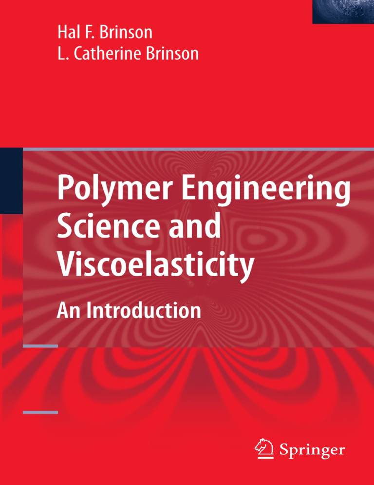 Polymer Engineering Science and Viscoelasticity - An Introduction