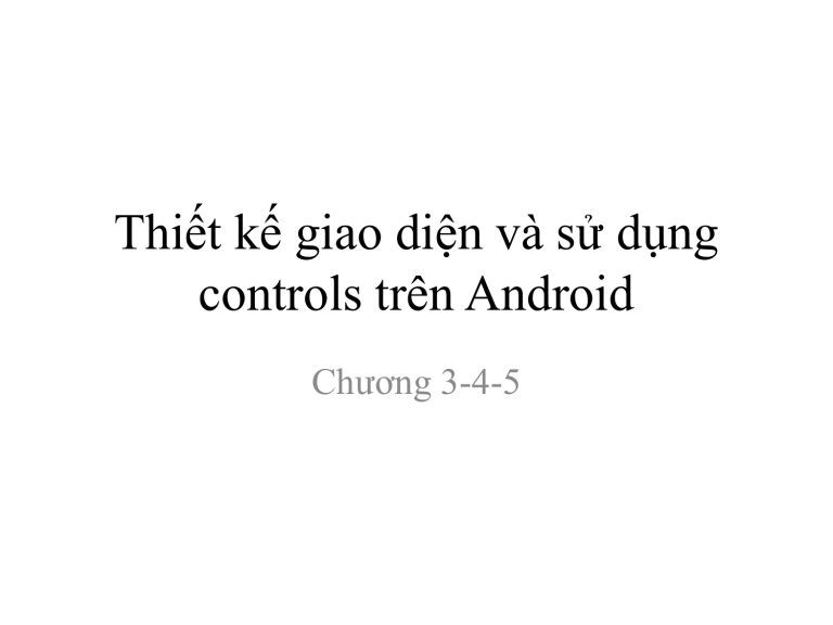 Návrh rozhrania Android a ovládacie prvky