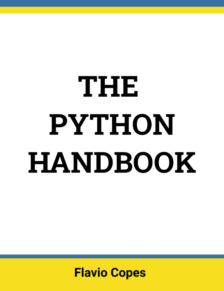 The Python Handbook: A Beginner's Guide