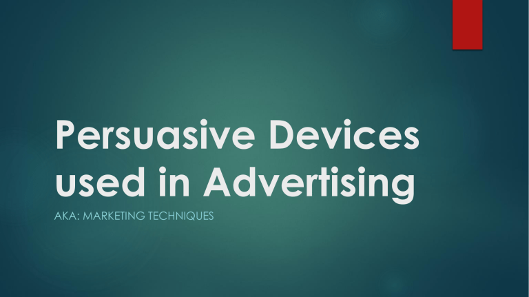 Persuasive Devices Used In Advertising