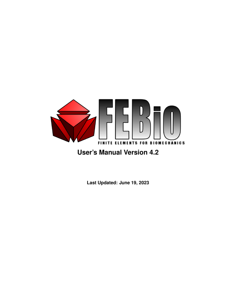 FEBio User Manual v4.2: Biomechanics Simulation Guide