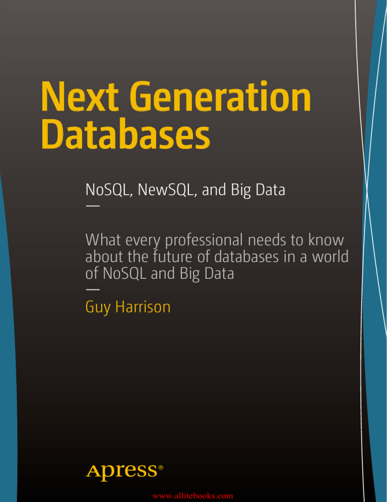Next Generation Databases NoSQL, NewSQL, and Big Data