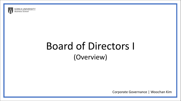 Board of Directors Overview: Corporate Governance