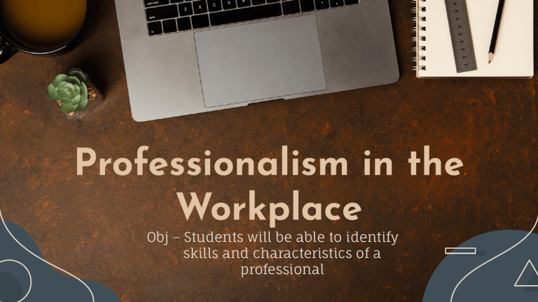 Professionalism in the Workplace Presentation
