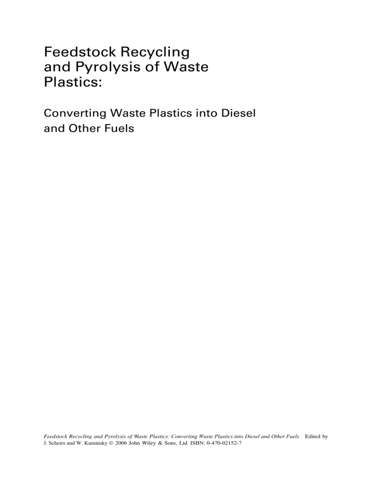 Feedstock Recycling And Pyrolysis Of Waste Plastics Converting Waste Feedstock Recycling And Pyrolysis Of Waste Plastics Converting Waste