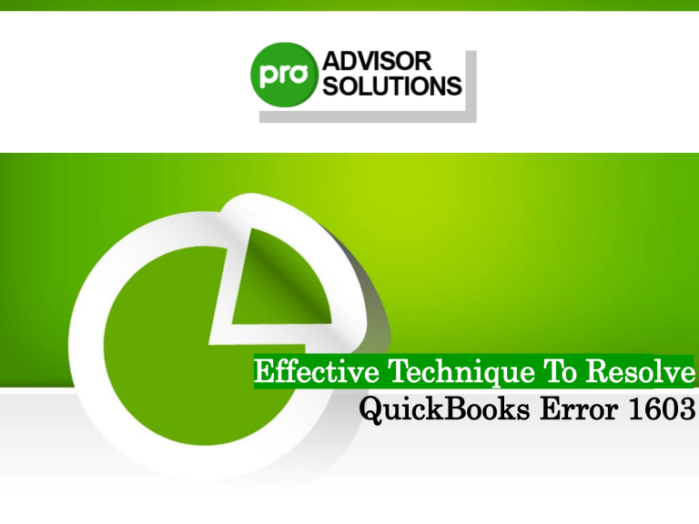 Effective Technique To Resolve QuickBooks Error 1603 Effective Technique To Resolve QuickBooks Error 1603