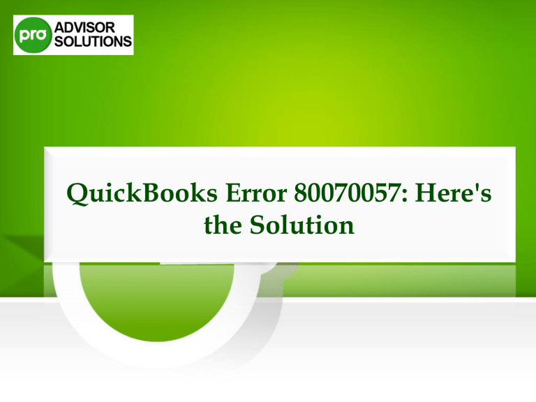 How To Resolve QuickBooks Error 80070057 Easily how-to-resolve-quickbooks-error-80070057-easily