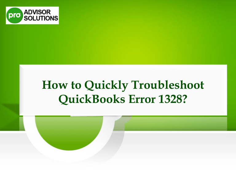 Best Way To Troubleshoot QuickBooks Error 1328 best-way-to-troubleshoot-quickbooks-error-1328