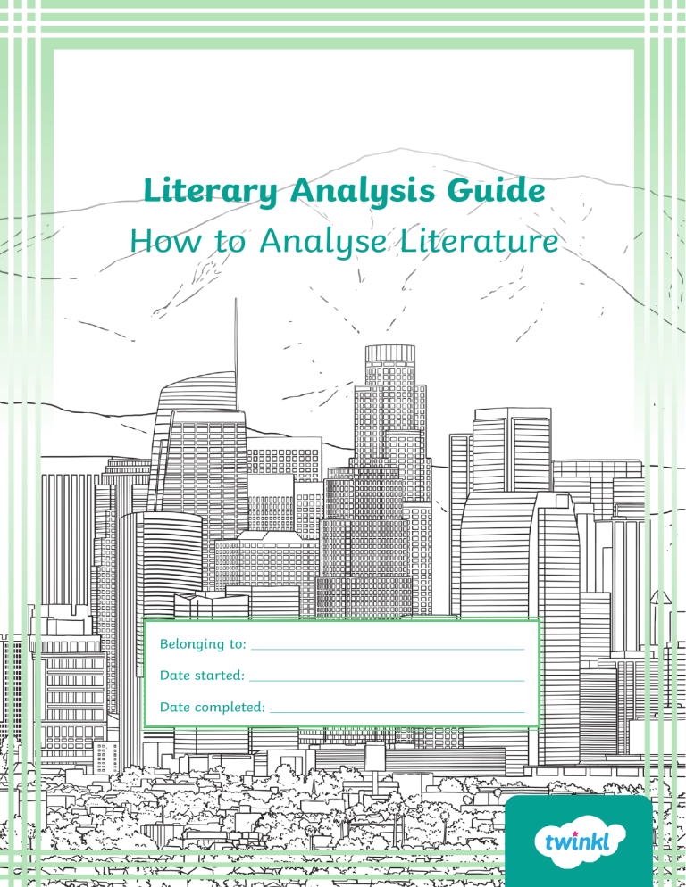 Literary Analysis Guide How To Analyze Literature Literary Analysis Guide How To Analyze Literature