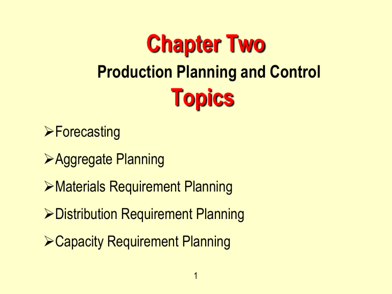 Production Planning & Control: Forecasting & Planning