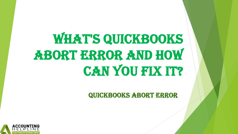 QuickBooks Abort Error: Causes & Fixes